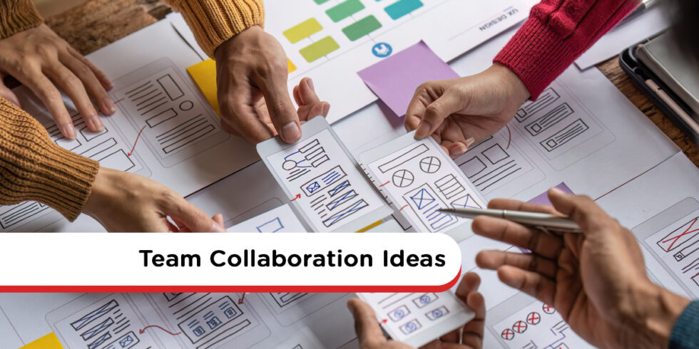 15 Team Collaboration Ideas To Boost Workplace Productivity