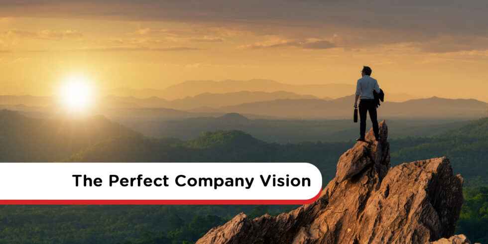How to Write a Powerful Company Vision Statement