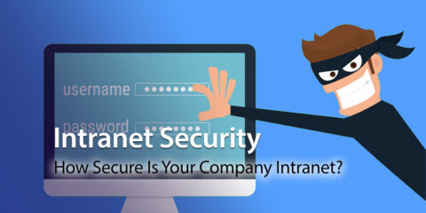 Intranet Security: How Secure Is Your Company Intranet?