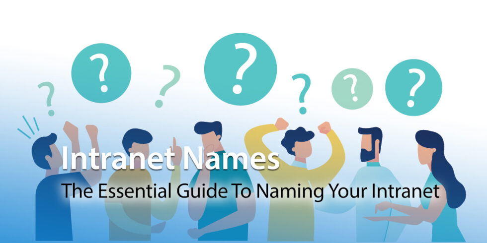Intranet Names: What to Call Your Intranet And Why It Matters