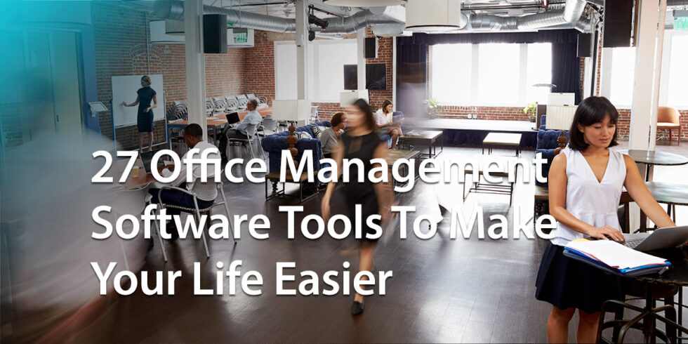 27 Easy Office Management Software Tools