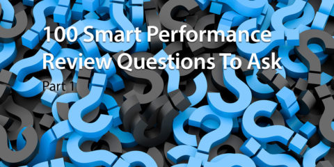 100 Smart Performance Review Questions To Ask