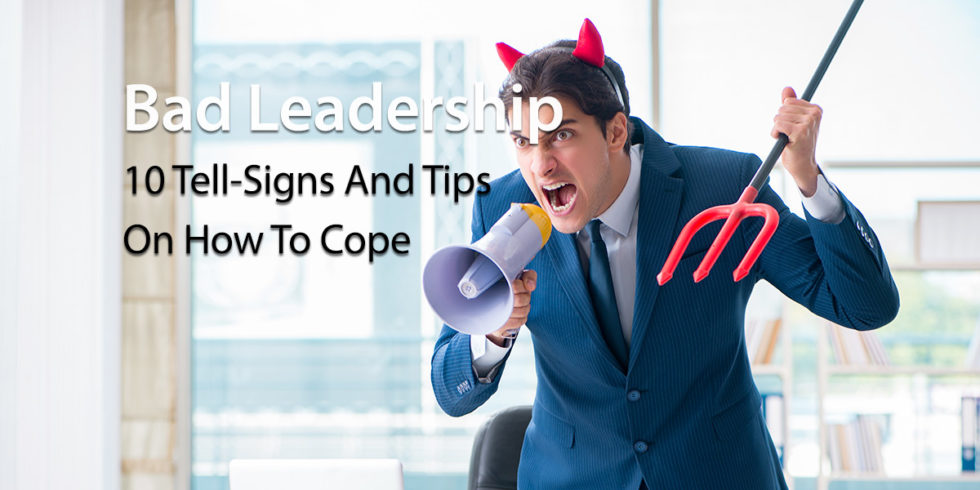 Examples Of A Bad Leader: 10 Lousy Traits To Watch Out For