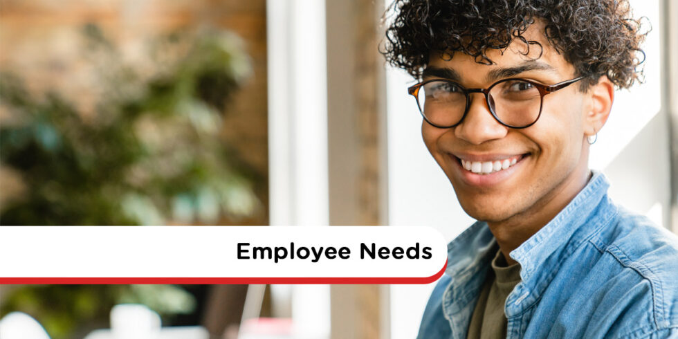 11 Essential Employee Needs Work Must Fulfill