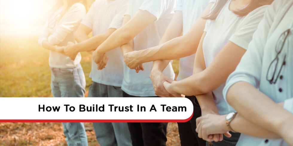 How To Build Trust In A Team: 10 Proven Strategies That Work