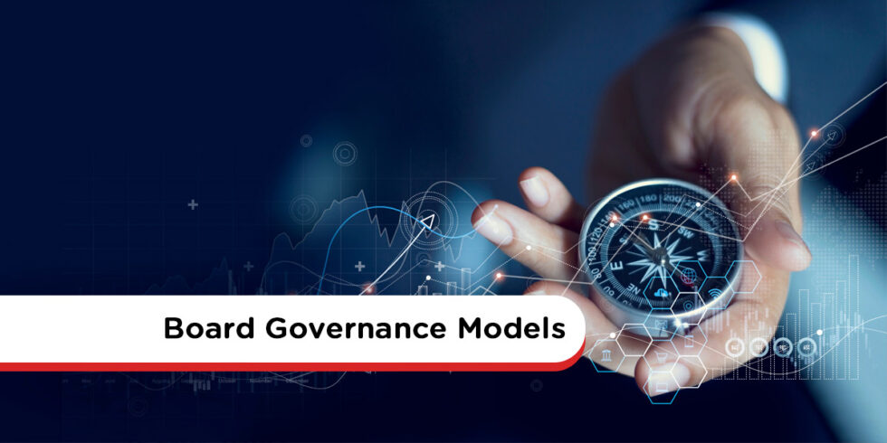 Board Governance Models | Structures, Roles & Best Practices